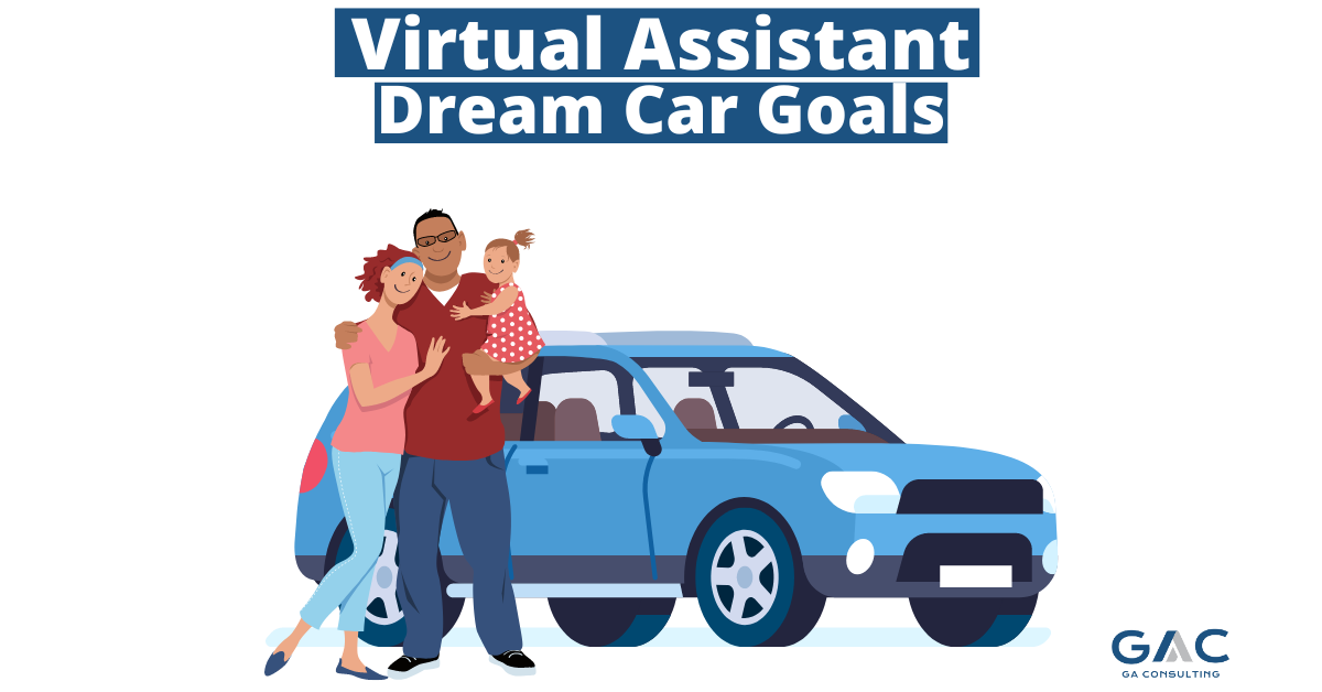 How To Achieve Your Dream Car As a Virtual Assistant - GA Consulting